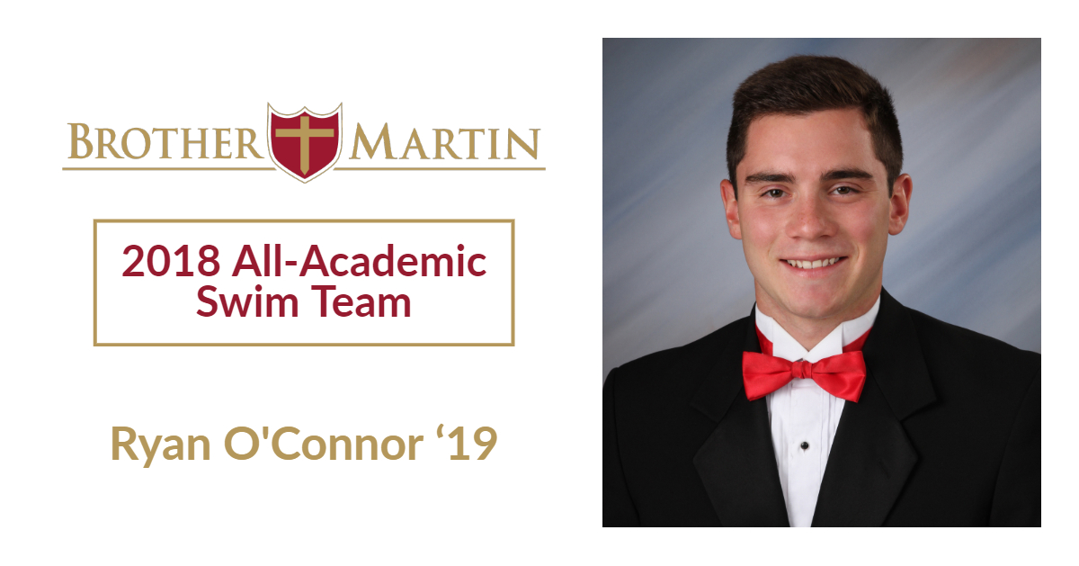 Ryan O' Connor '19 Named to 2018 LHSAA 4.0 Scholar Swim Team - Brother ...